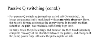 Q switching phenomena study in laser systems | PPTX