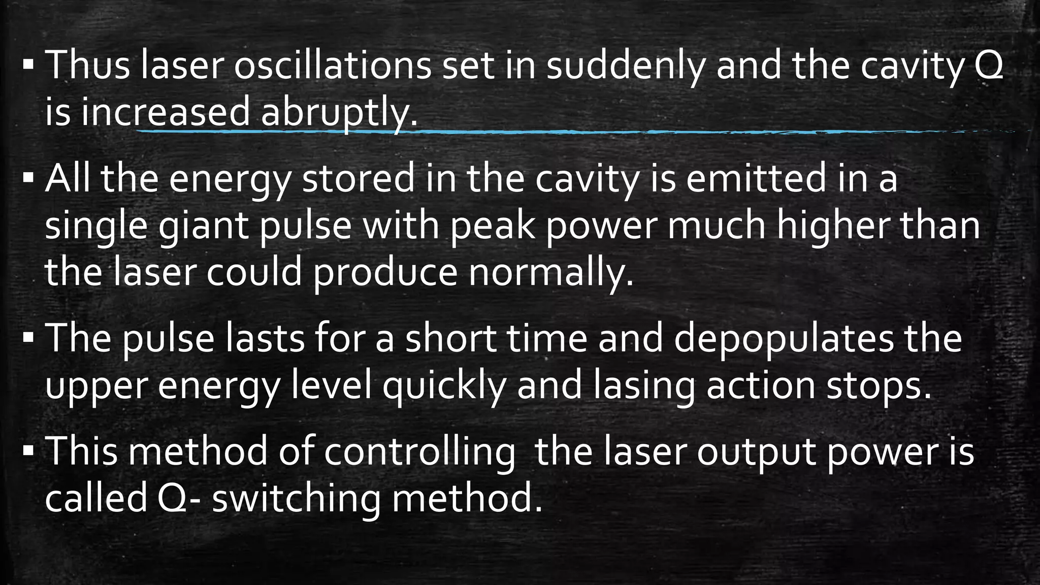 Q switching for giant pulses in laser | PPTX