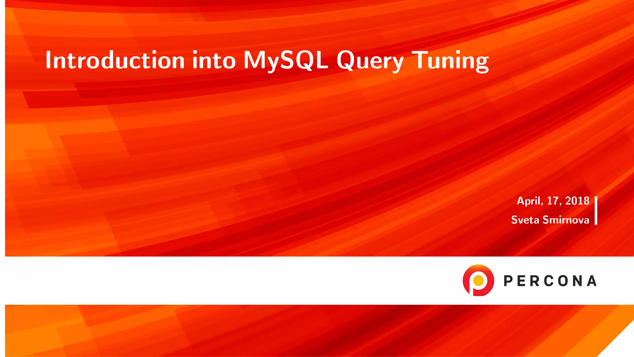 Introduction Into Mysql Query Tuning Ppt