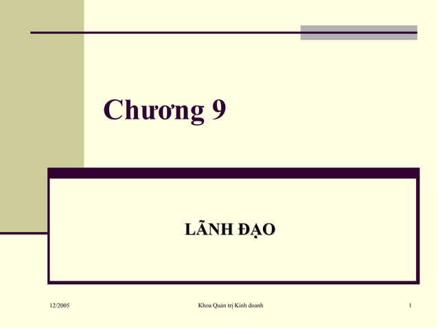Quan Tri Hoc -Ch9 Lanh Dao | PPT