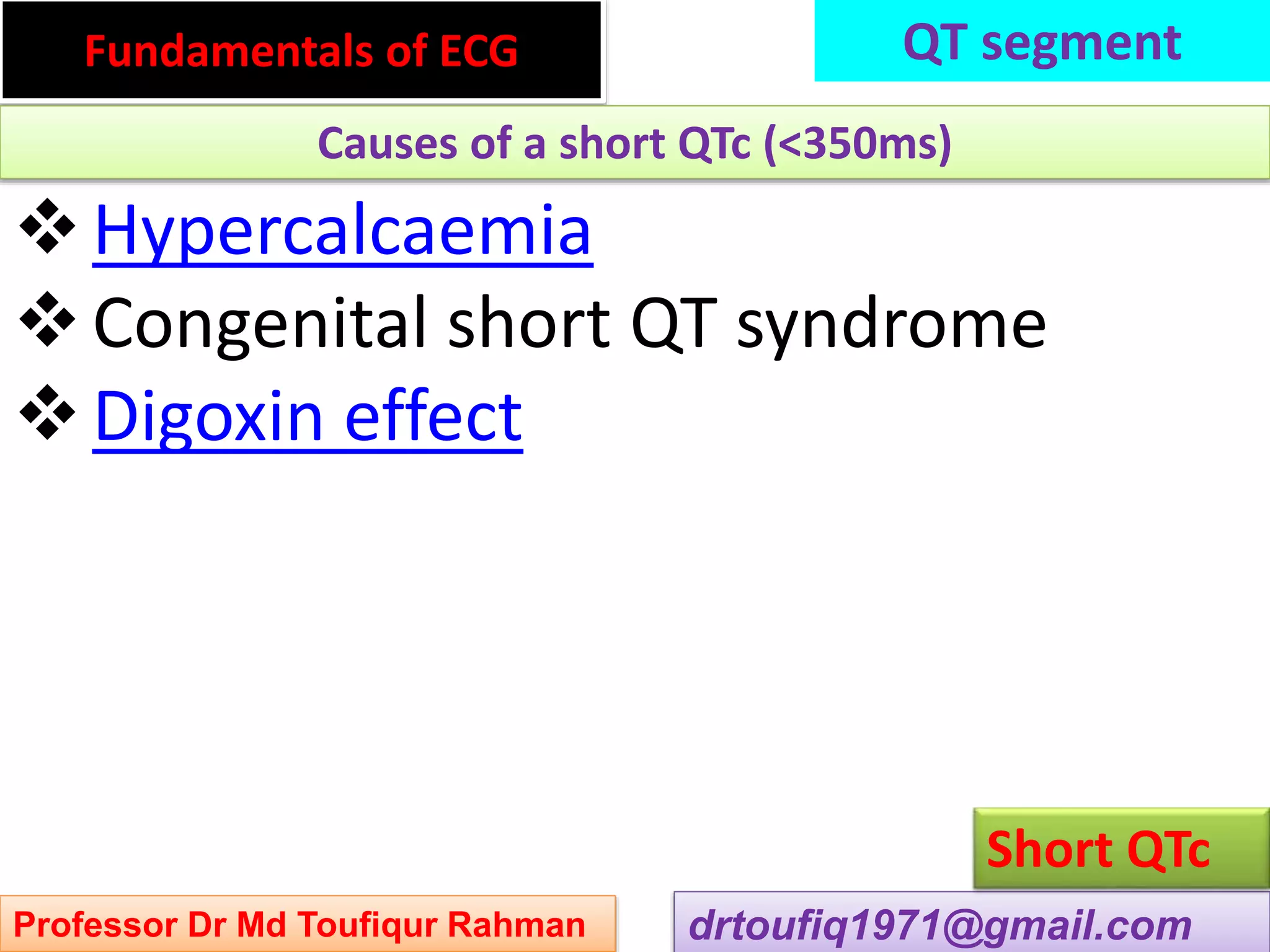 Approach to a patient with QTc interval abnormality in ECG | PPSX
