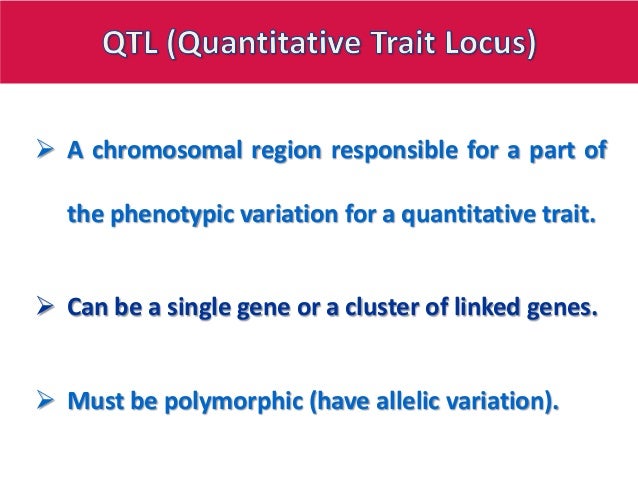 Quantitative Trait Loci Qtl Analysis And Its Applications In Plant