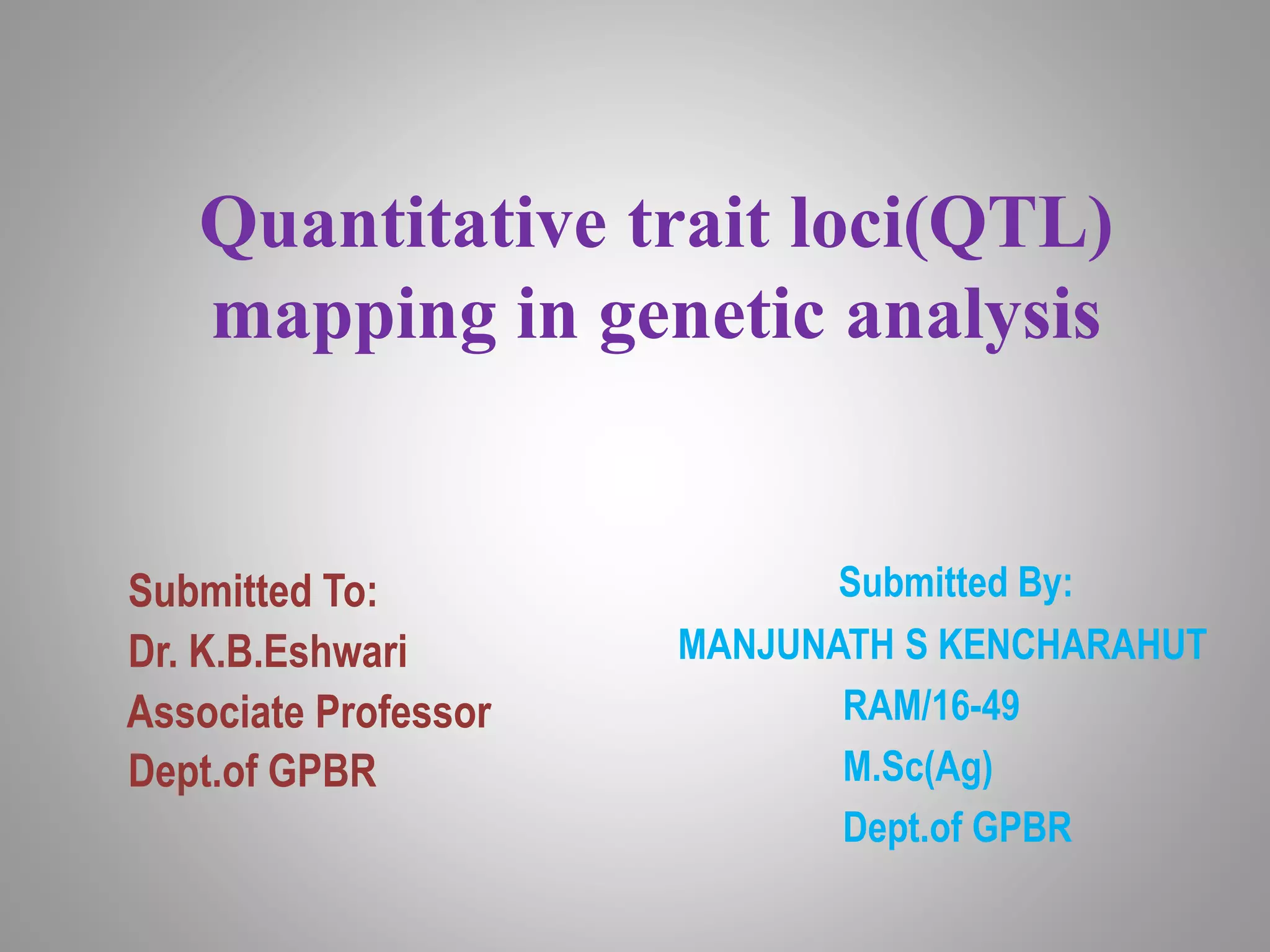 QTL MAPPING & ANALYSIS | PPTX | Genetics | Science