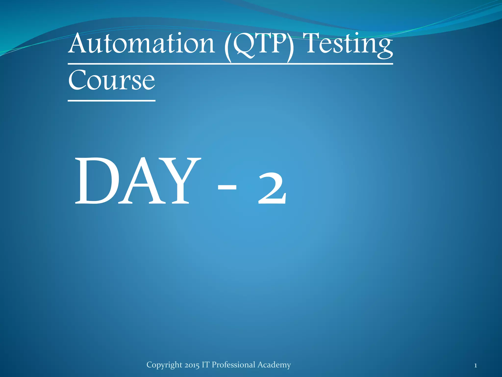 QTP Automation Testing Tutorial 2 | PPT QTP Automation Testing Tutorial 2 | PPT