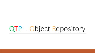 Qtp object repository | PPT