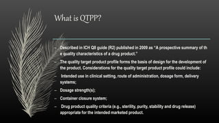 Quality target product profile (QTPP) | PPTX