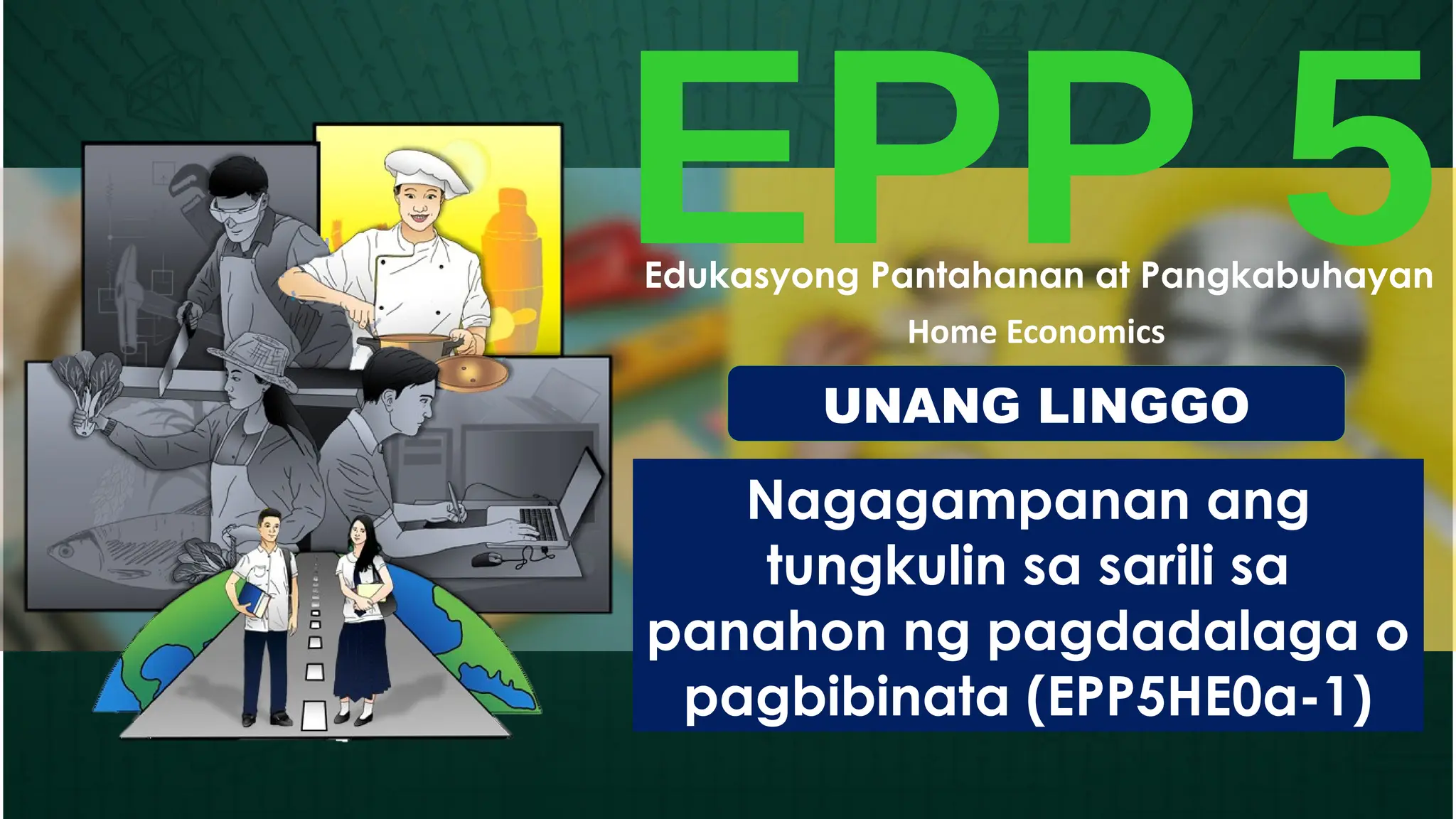 EPP Grade 5 Week 1 Lesson - Home Economics | PPTX