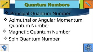 General Chemistry 1-QTR2 WEEK1-Quantum Numbers | PPTX