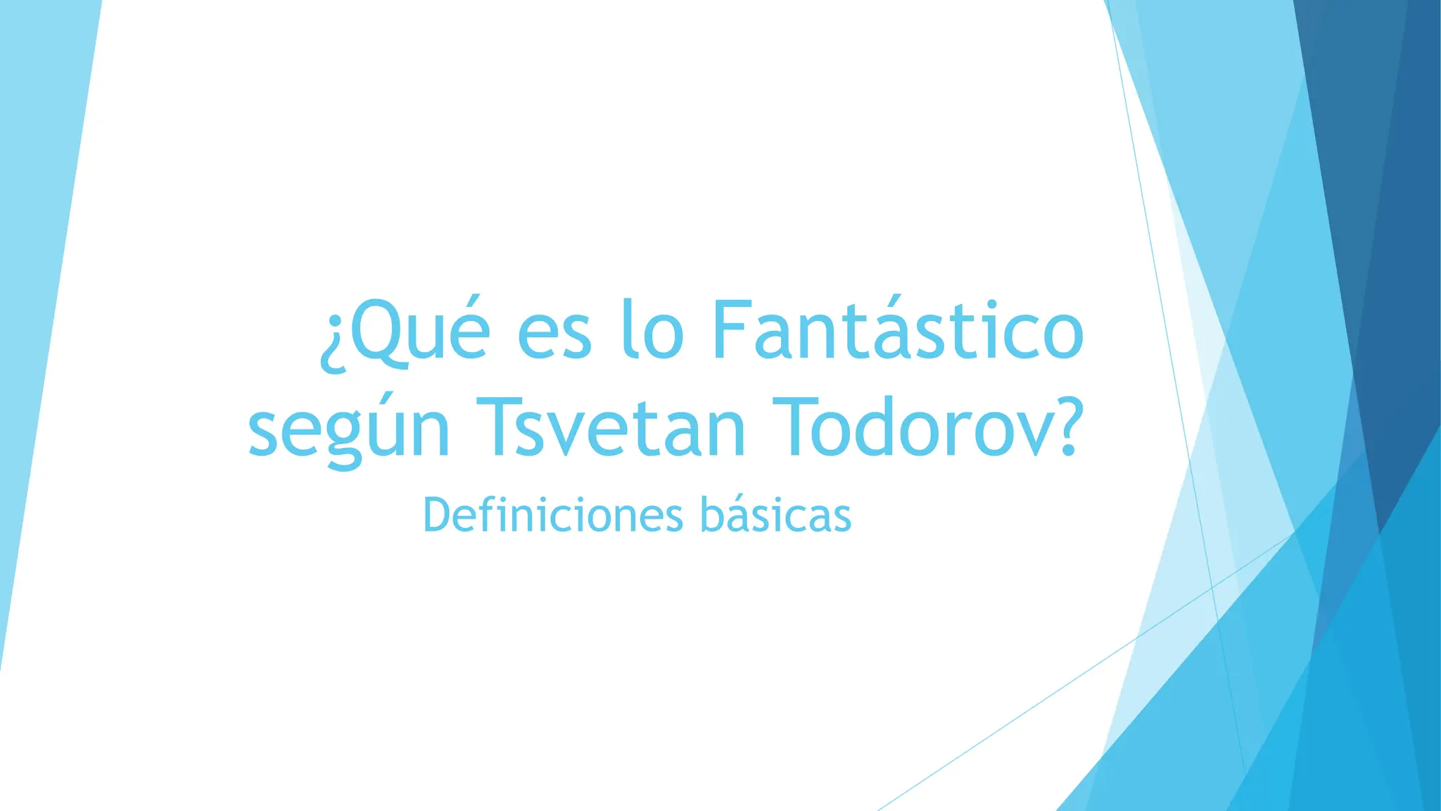 Qué-es-lo-Fantástico-según-Tsvetan-Todorov-2.pptx