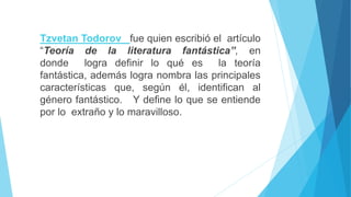 Qué-es-lo-Fantástico-según-Tsvetan-Todorov-2.pptx