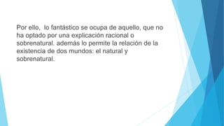 Qué-es-lo-Fantástico-según-Tsvetan-Todorov-2.pptx