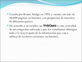 ¿Qué es un Webquest? | PPT | Education