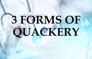 quackery health 10.pptx