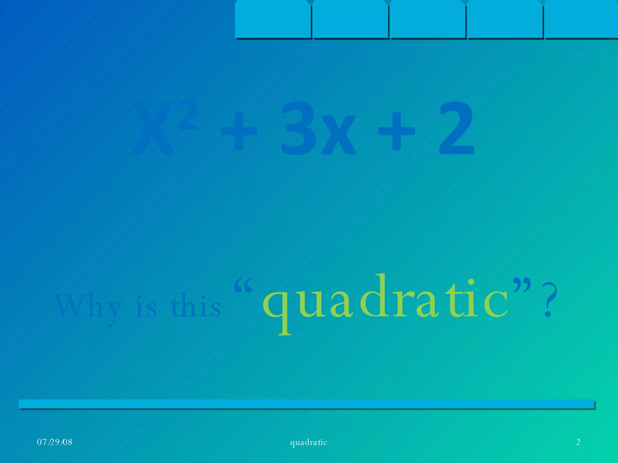 What is \"quadratic\"? | PPT