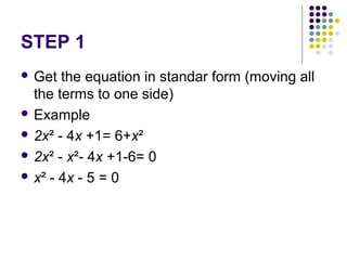 Quadractic equations.steps | PPT