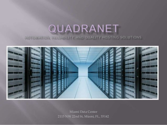Quadranet - Dedicated Server - Miami Data Center
