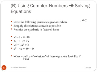 QUADRATIC EQUATION USING COMPLEX NUMBERS.ppt