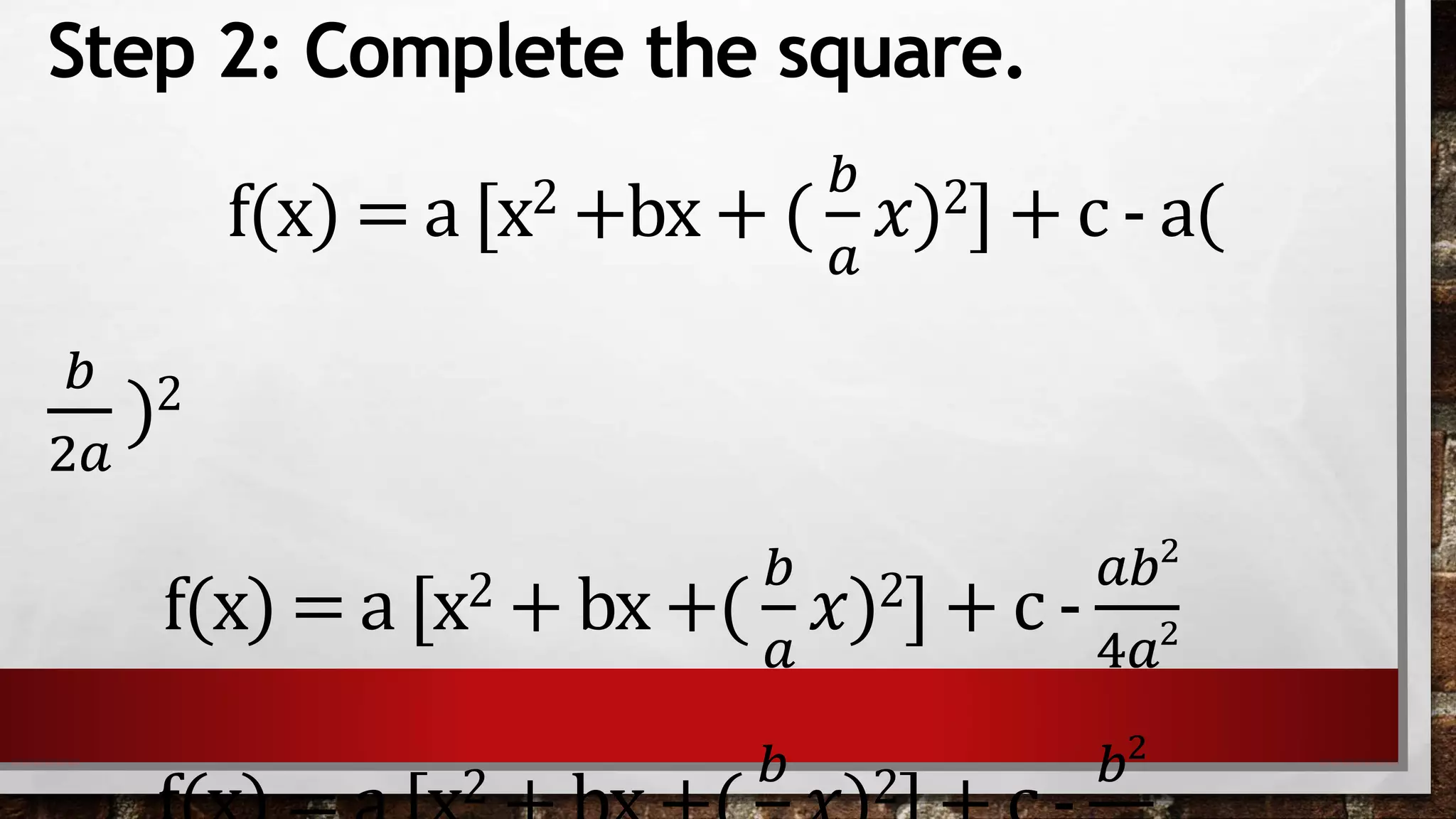 Transforming Quadratic functions from General Form to Standard Form | PPTX