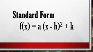 Transforming Quadratic Functions from General Form to Standard Form | PPTX