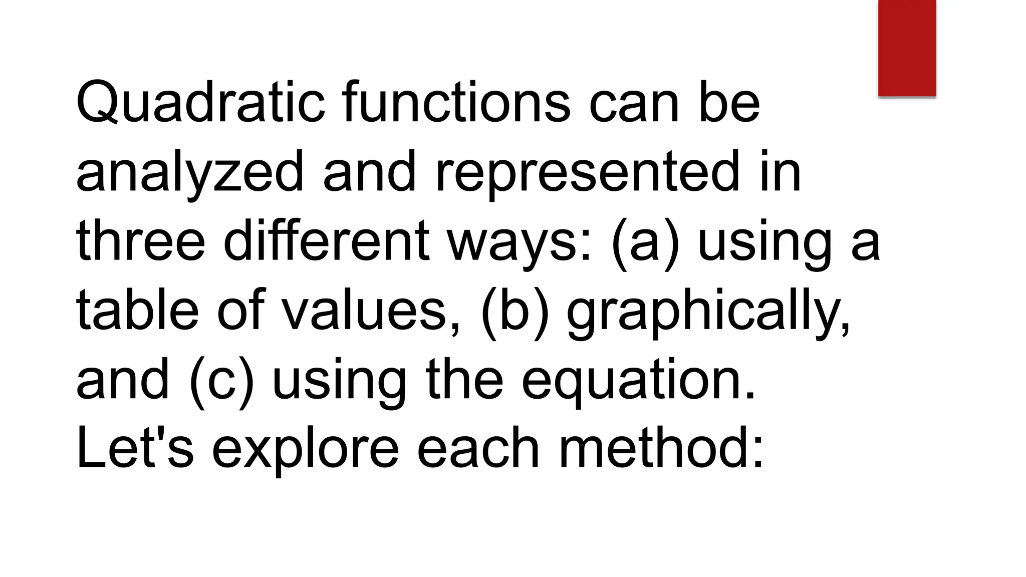Quadratic Functions (a) table of values (b) graph (c)equation.pptx
