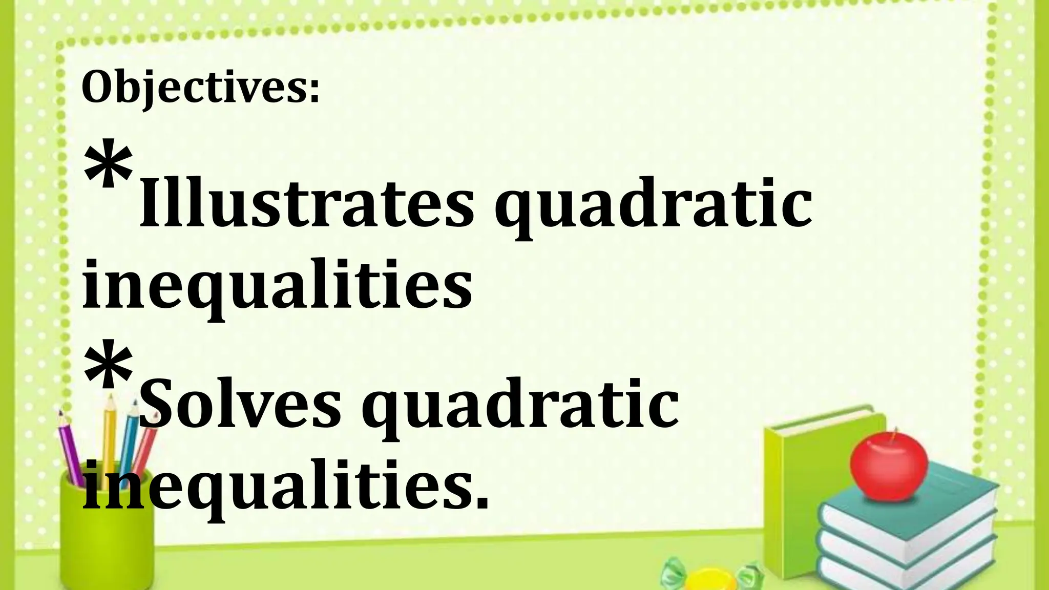 QUADRATIC INEQUALITY powerpoint presentation | PPTX