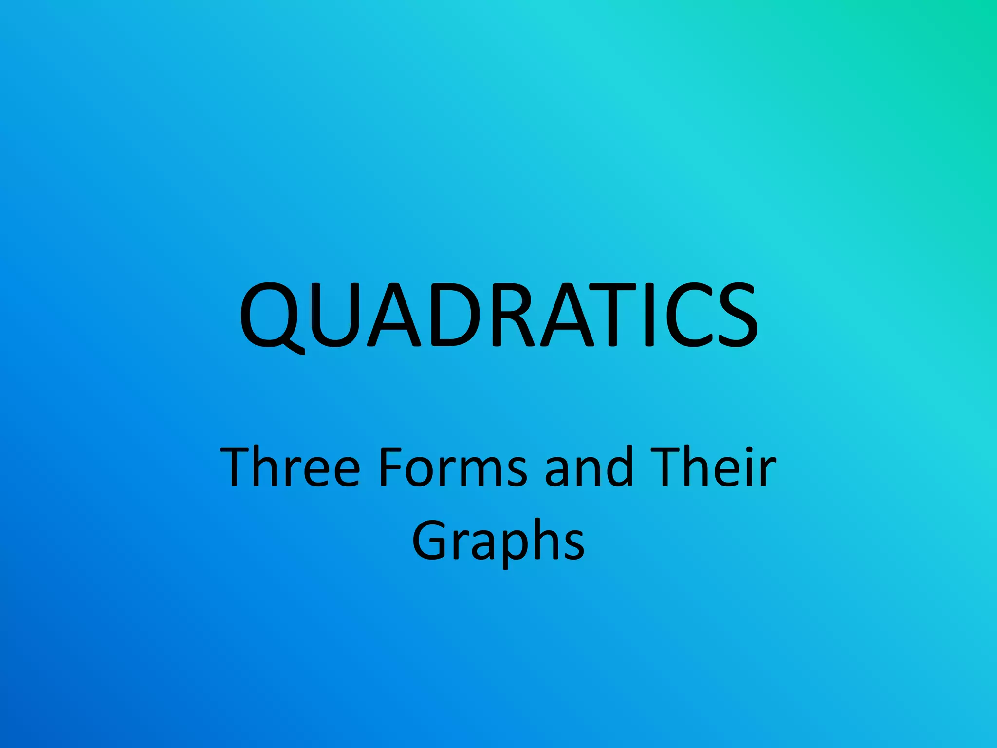 Quadratics Final | PPT