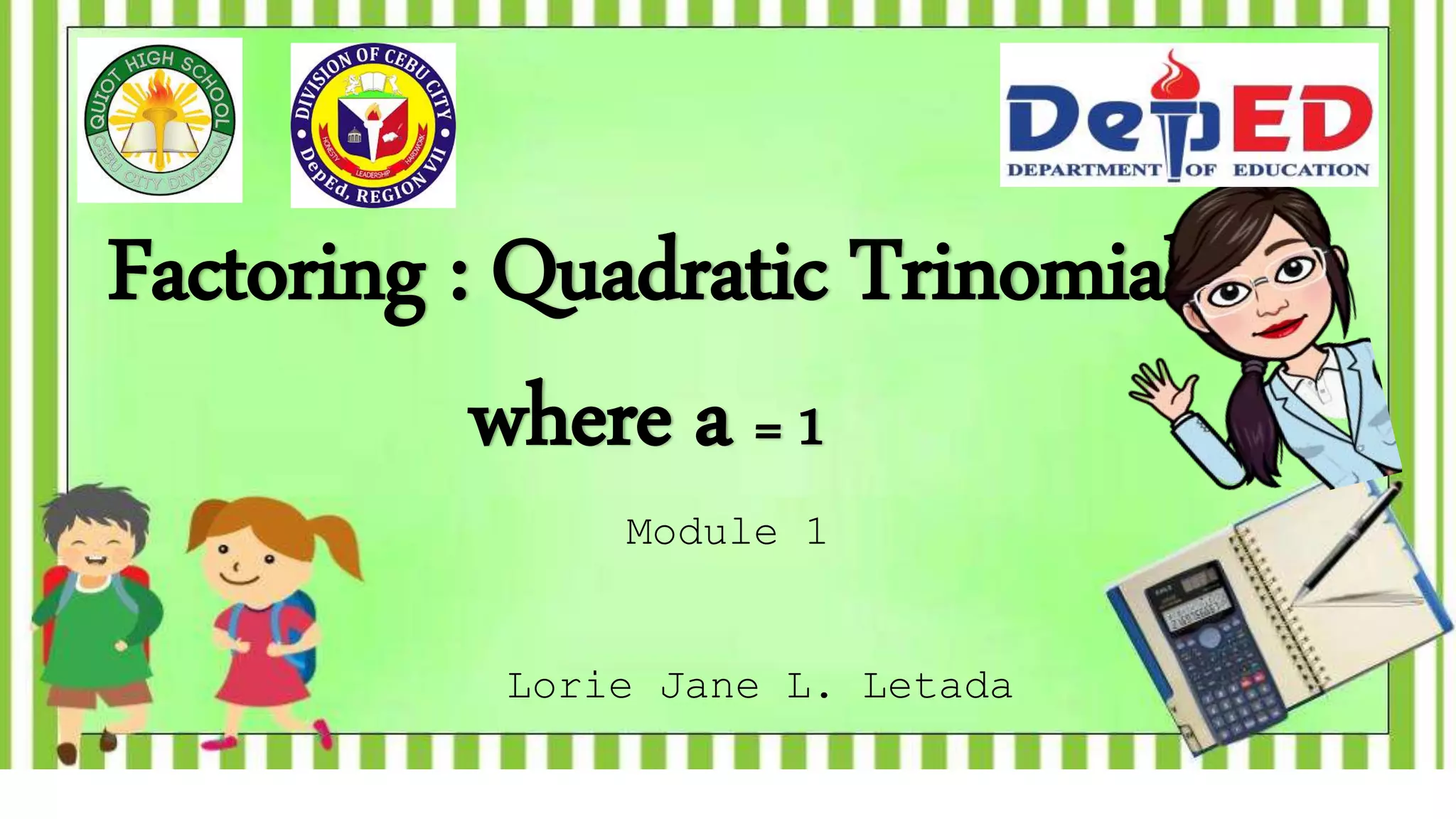 Quadratic Trinomial where a = 1 | PPTX