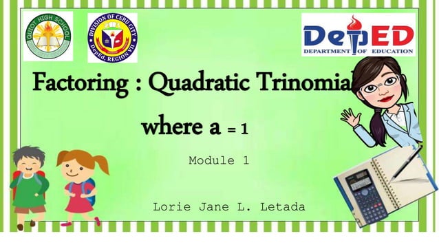Quadratic Trinomial where a = 1 | PPTX | Computing | Technology & Computing