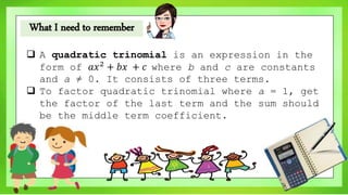 Quadratic Trinomial where a = 1 | PPTX