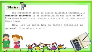 Quadratic Trinomial where a = 1 | PPTX