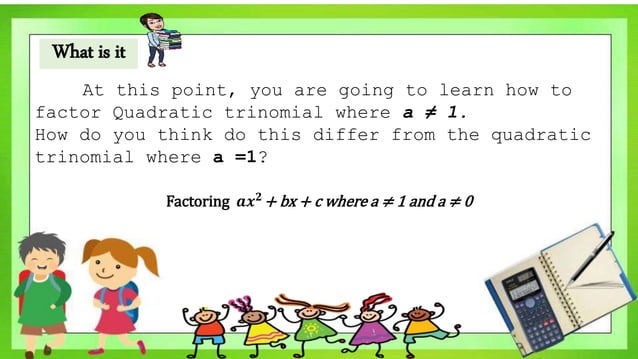 Quadratic Trinomial where a is not equal 1 | PPTX | Physics | Science
