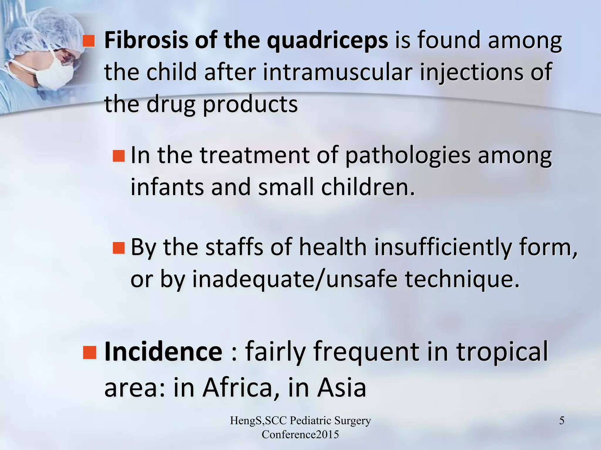 Quadriceps fibrosis after intramuscular injections in children. | PDF