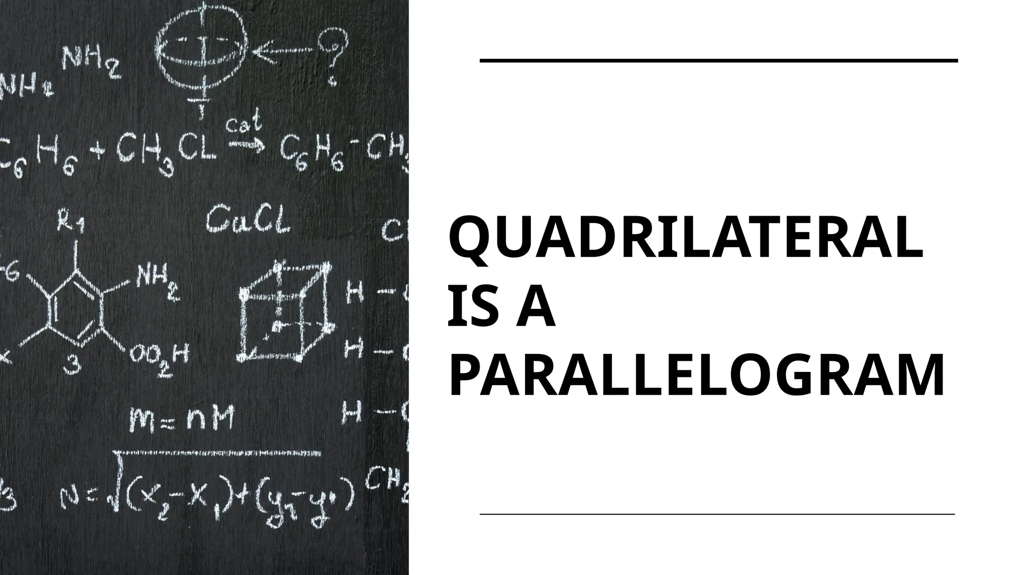 QUADRILATERAL IS A PARALLELOGRAM FOR GRADE 9 STUDENTS | PPTX