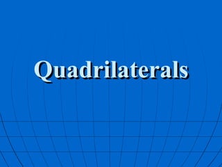 Quadrilaterals | PPT