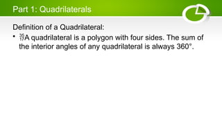 Lesson: Quadrilaterals and Parallelogram | PPT