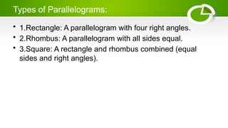 Lesson: Quadrilaterals and Parallelogram | PPT
