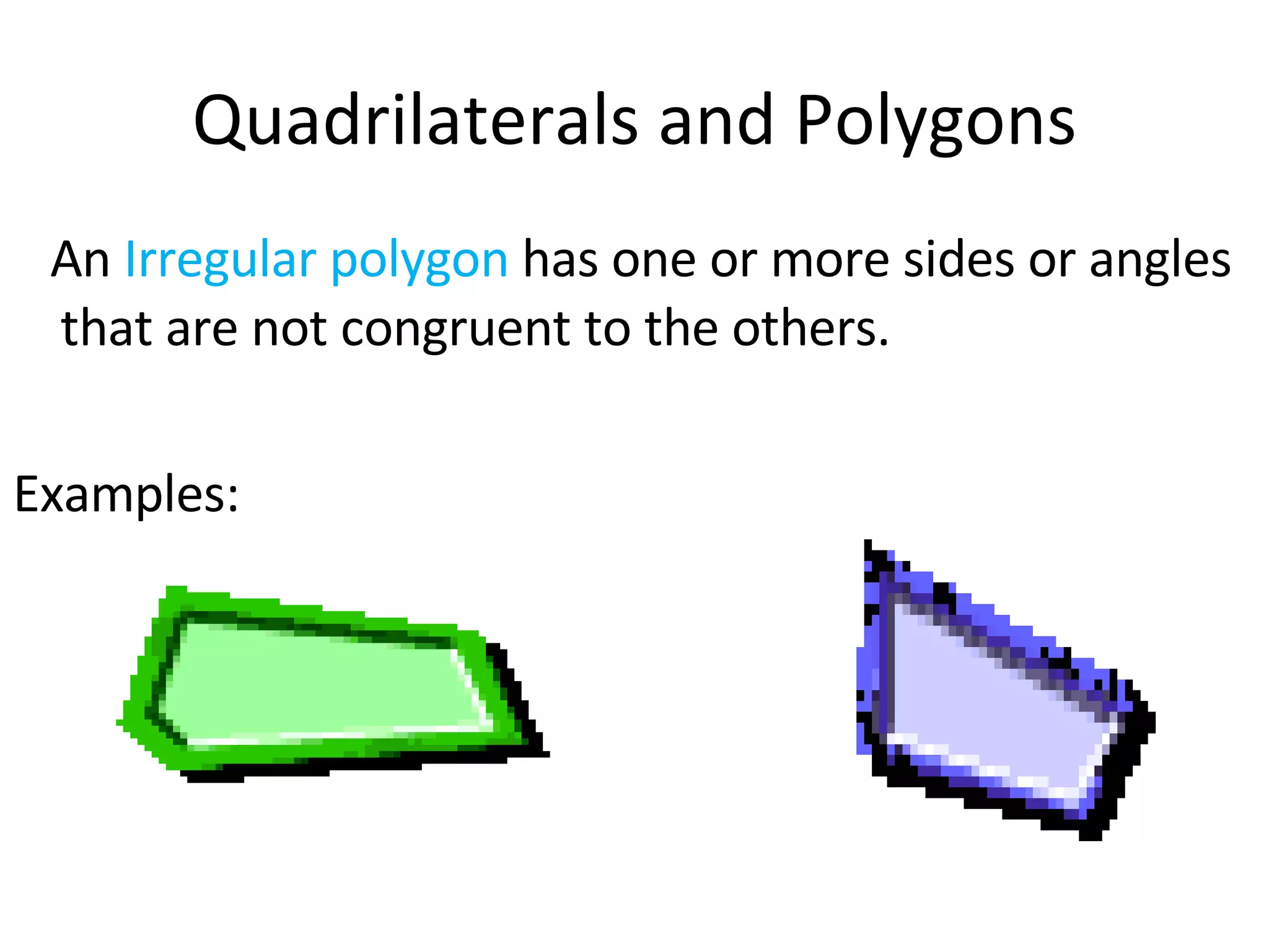 Quadrilaterals And Polygons | PPT