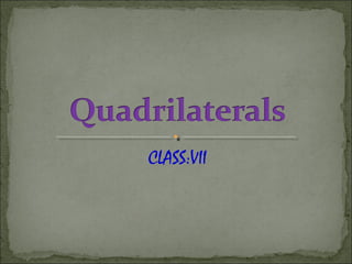 Quadrilatrals types -sum180 | PPT