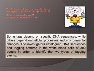 Quadruple helix dna and epigenetics in rheumatism genes | PPTX