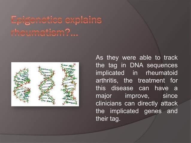 Quadruple helix dna and epigenetics in rheumatism genes | PPTX