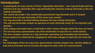 Quadrupole ion trap mass spectrometry | PPTX