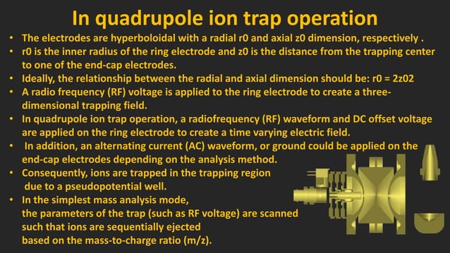 Quadrupole ion trap mass spectrometry | PPTX