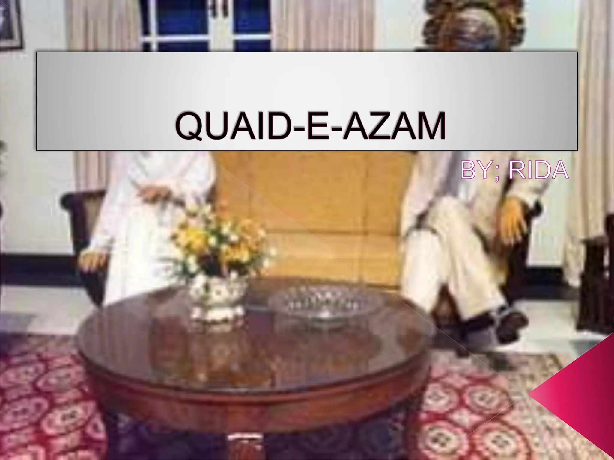 Quaid e-azam | PPTX