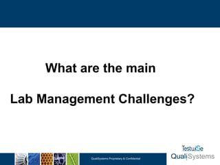 Taking Lab Management to the Next Level - QualiSystems & Testwise in a ...