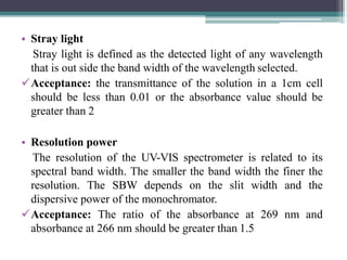 QUALIFICATION OF UV-VISIBLE SPECTROPHOTOMETER | PPTX