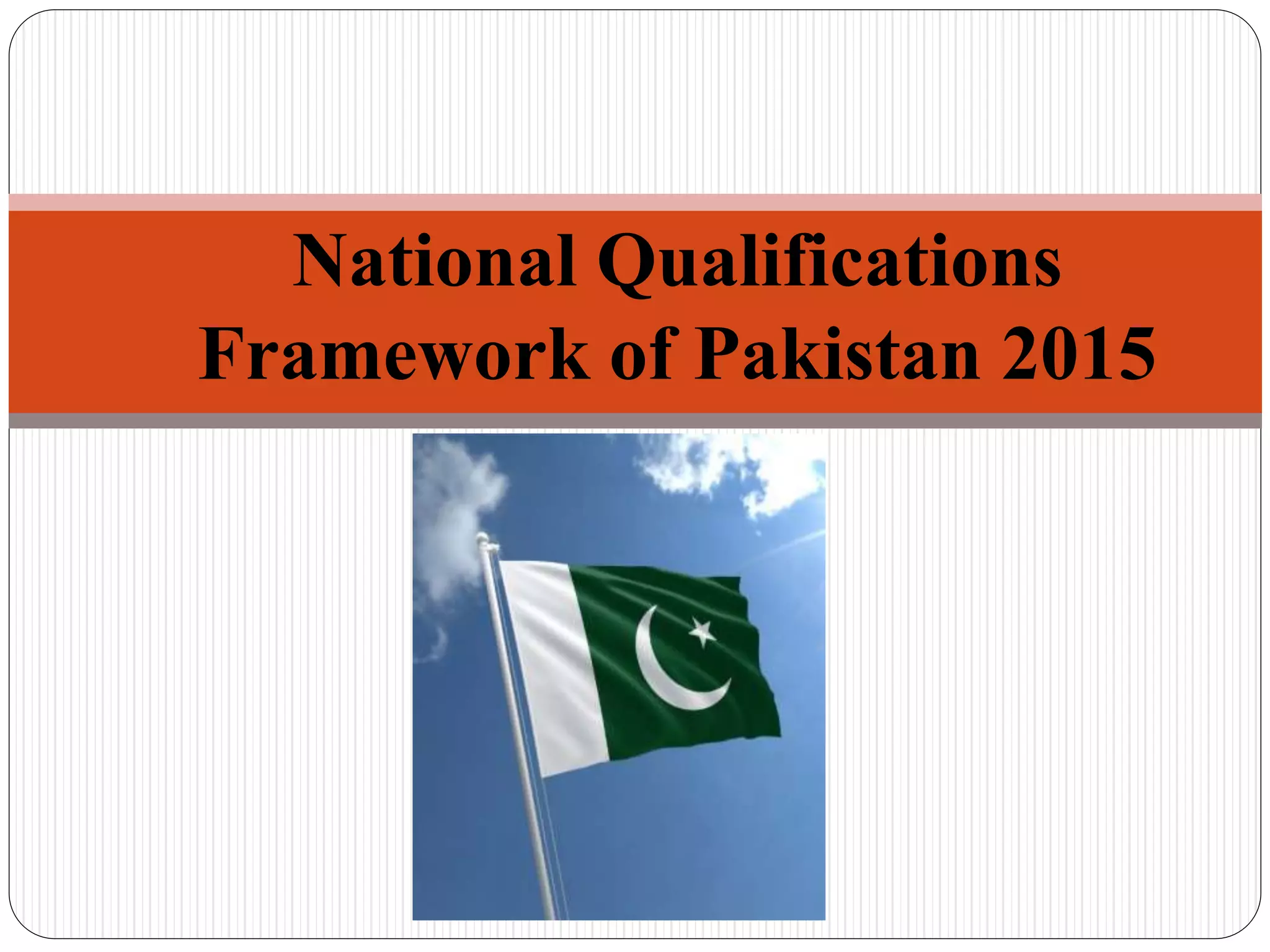 National Qualification Framework Of Pakistan Pptx