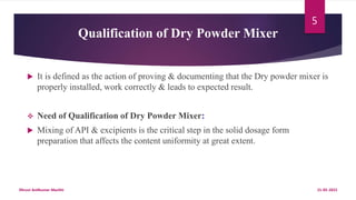 Qualification of Dry Powder Mixer.pptx