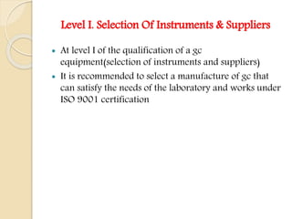 Qualification of gc equipment | PPTX
