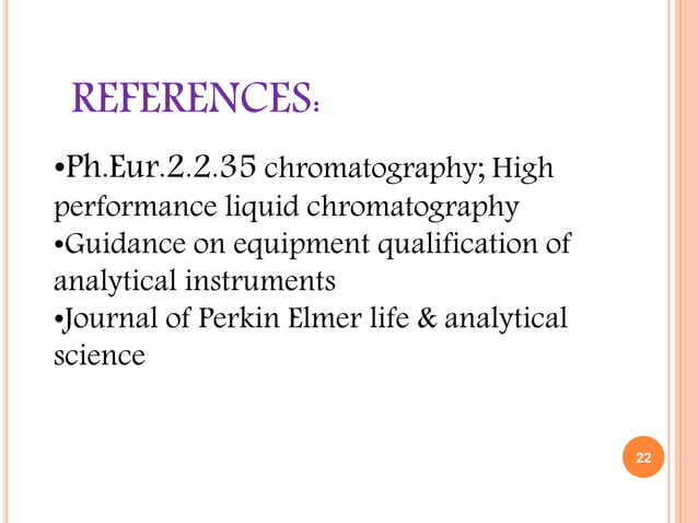 Qualification of high performance liquid chromatography | PPTX