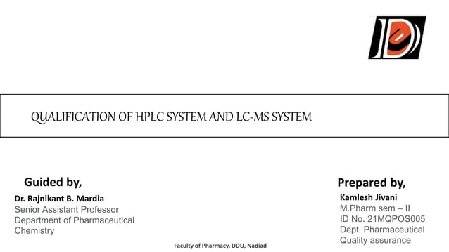 Qualification of HPLC & LCMS.pptxfjddjdjdhdjdjj | PPTX